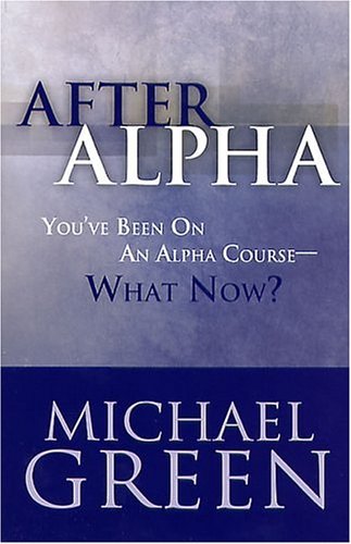 After Alpha: Green, Michael: 9781842910245: Amazon.com: Books