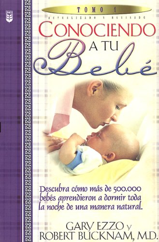 Conociendo a Tu Bebe: Ezzo, Gary: 9780789908599: Books - Amazon.ca
