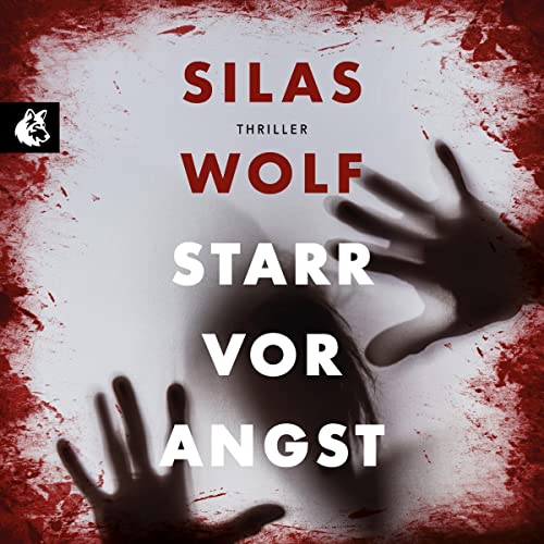 Starr vor Angst: Ein Fall für Jonas Starck 1 (Hörbuch-Download): Silas ...