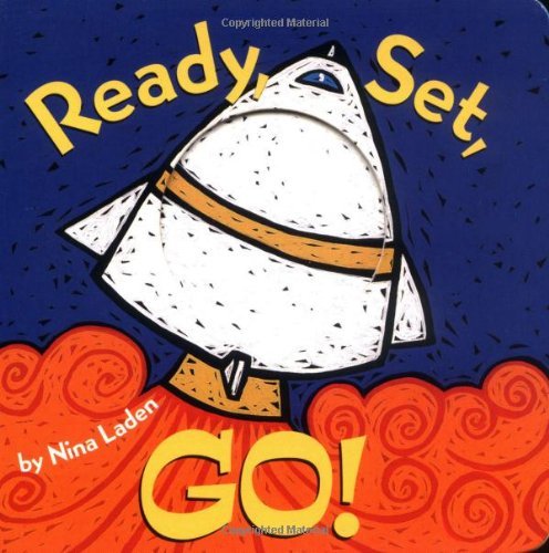 By Nina Laden Ready, Set, Go!: Board book [Board book]: Nina Laden ...