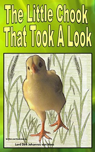 The Little Chook That Took A Look: van Hees, Lord Dirk Johannes ...