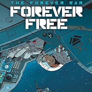 Amazon.com: The Forever War: Forever Free Vol. 2 eBook : Haldeman, Joe, Haldeman, Gay, Marvano ...