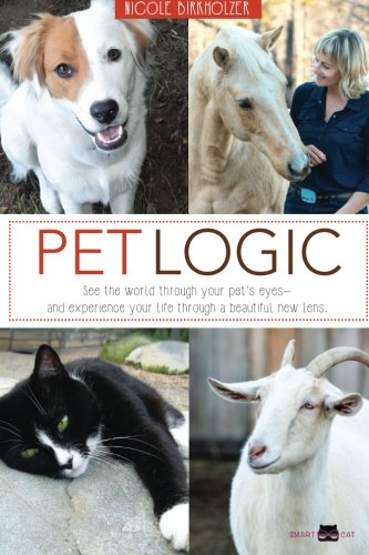 Pet Logic: See the world through your pet's eyes and experience your ...