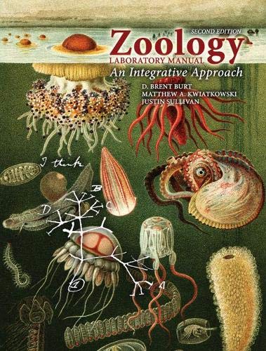 Zoology Laboratory Manual: An Integrative Approach: Donald Burt ...
