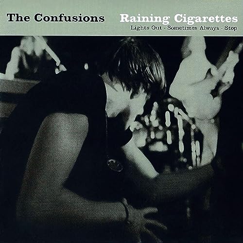 Play Raining Cigarettes by The Confusions on Amazon Music