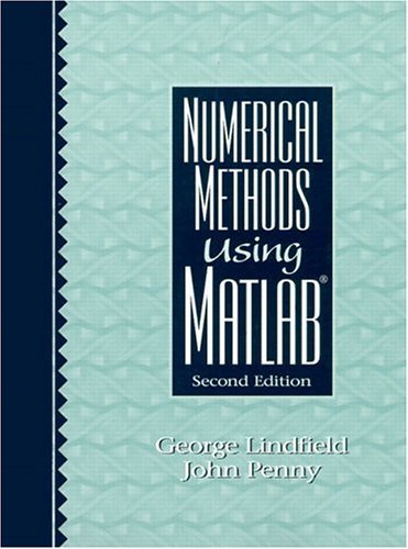 Numerical Methods Using Matlab: Penny, John E. T., Lindfield, George R.: 9780130126412: Amazon ...