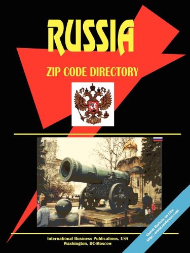 Russia Zip Codes Directory: International Business Publications, Ibp ...