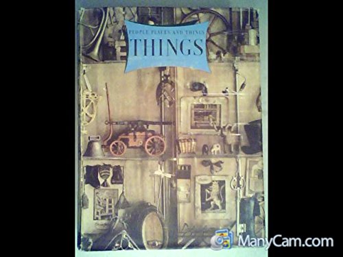 Things - A Volume About the Origin and Early History of Many Things ...