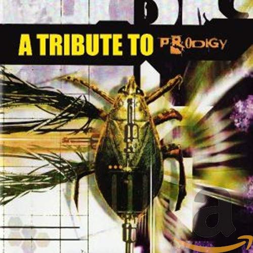 PRODIGY TRIBUTE - A Tribute To The Prodigy - Amazon.com Music