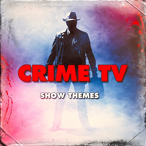 Crime TV Show Themes : Soundtrack, Best Movie Soundtracks, Original ...