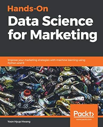 Amazon.com: Hands-On Data Science for Marketing: Improve your marketing ...