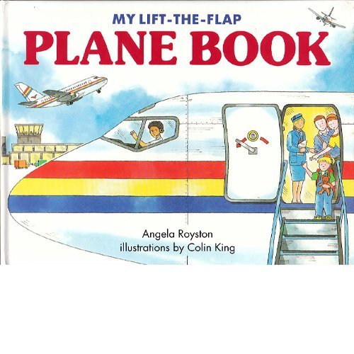 My Lift-the-Flap Plane Book: Royston, Angela: 9780399225338: Amazon.com ...