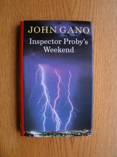 Inspector Proby's Weekend: Gano, John: 9780333669914: Amazon.com: Books