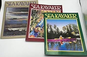 Sea Kayaker Magazine 1992 (Three Issues: Spring, Fall and Winter): Sea ...