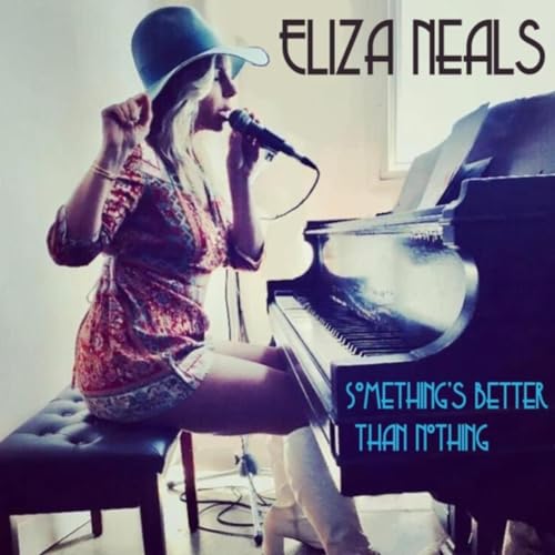 Play Something's Better Than Nothing by Eliza Neals on Amazon Music