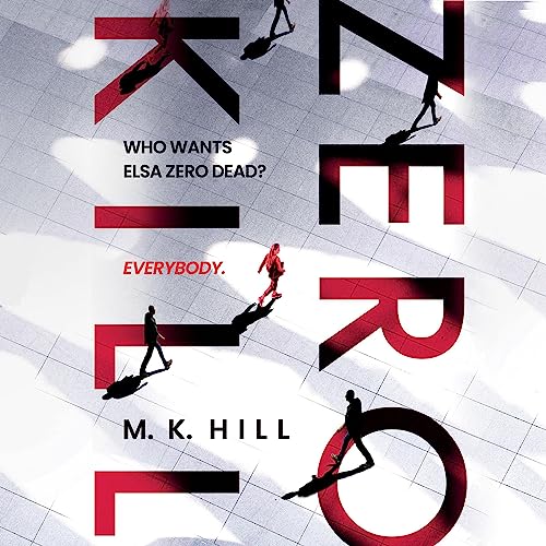 Amazon.com: Zero Kill (Audible Audio Edition): M.K. Hill, Deirdra ...