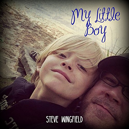 Amazon.com: My Little Boy : Steve Wingfield: Digital Music