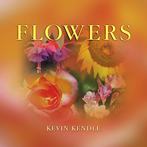 Play Flowers by Kevin Kendle on Amazon Music