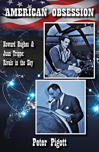 Amazon.com: American Obsession: Howard Hughes and Juan Trippe: Rivals ...