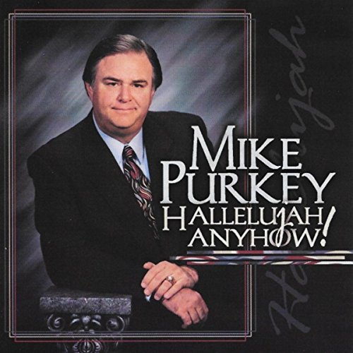 Amazon.com: Hallelujah Anyhow : Mike Purkey: Digital Music