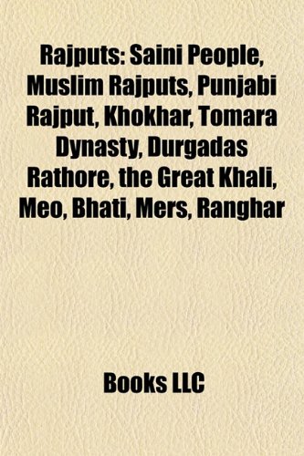 Rajputs: Punjabi Rajput, Chalukya Dynasty, Khokhar, Khanzada, Tomara ...