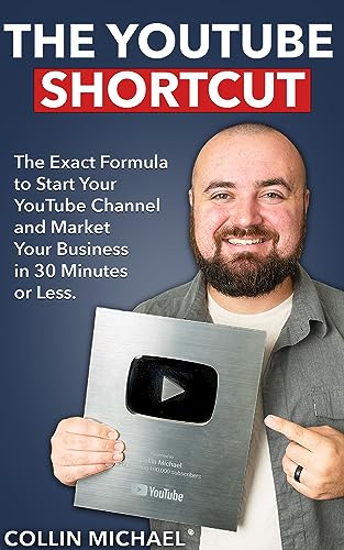 The YouTube Shortcut: The Exact Formula to Start Your YouTube Channel ...