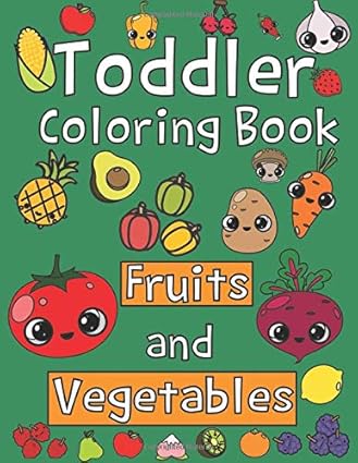 Amazon.com: Toddler Coloring Book. Fruits and Vegetables: Baby Activity ...