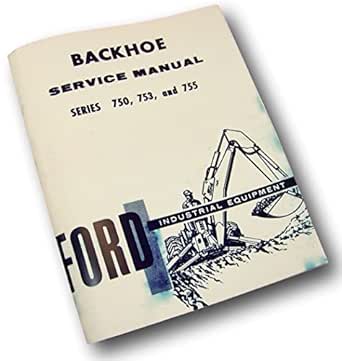 Amazon.com: Shop Manual for Ford 750 753 755 Backhoe Service Repair New ...