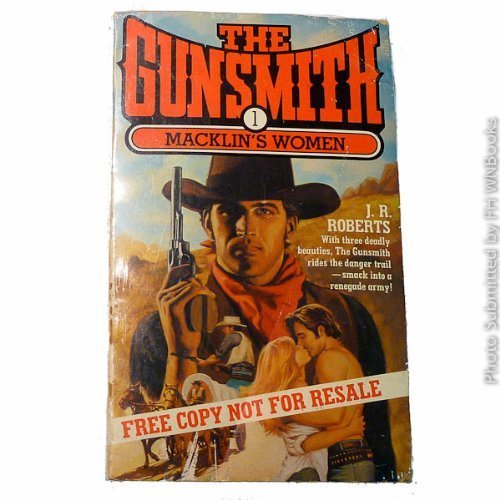 The Gunsmith 001: Macklins (Gunsmith, The): Roberts, J. R ...