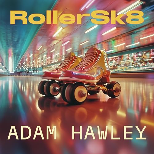 RollerSk8 by Adam Hawley on Amazon Music - Amazon.com