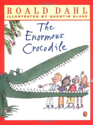The Enormous Crocodile: Dahl, Roald, Blake, Quentin: 9780142302453 ...