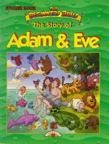 The Story of Adam & Eve [Sticker Book] (The Beginner's Bible Adventure ...