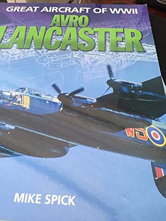 Avro Lancaster : Spick, Mike: Amazon.in: Books