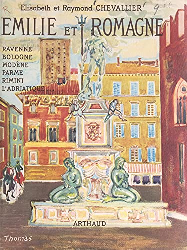 Émilie et Romagne: Ravenne, Bologne, Modène, Parme, Rimini, l ...