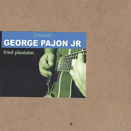 George Pajon Jr - Fried Plantains - Amazon.com Music