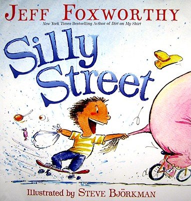 Silly Street [Hardcover]: Jeff Foxworthy: Amazon.com: Books