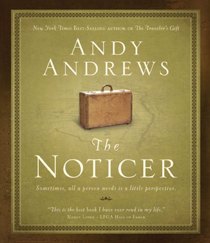 The Noticer: Sometimes, All a Person Needs Is a Little Perspective ...