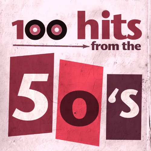 Play 100 Essential Hits From The 50's by Essential Hits From The 50's ...