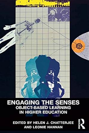 Engaging the Senses: Object-Based Learning in Higher Education eBook ...