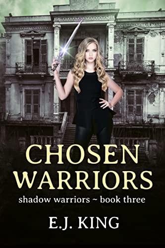 Chosen Warriors (Shadow Warriors Book 3) - Kindle edition by King, E.J ...