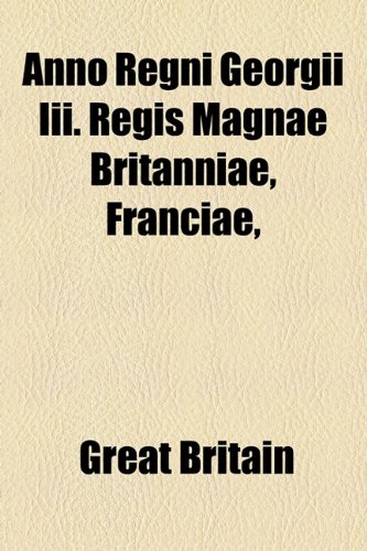 Amazon | Anno Regni Georgii III. Regis Magnae Britanniae, Franciae ...