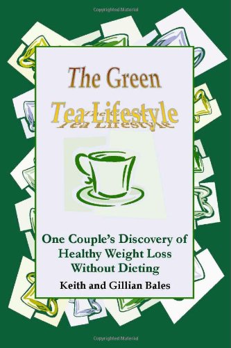 The Green Tea Lifestyle: Keith and Gillian Bales: 9781412015134: Amazon ...