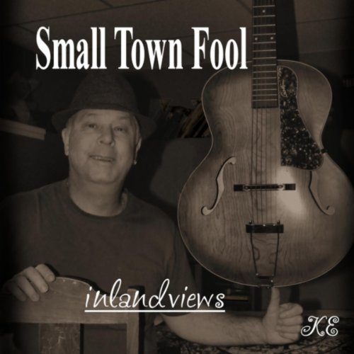 Amazon.co.jp: Small Town Fool : inlandviews: デジタルミュージック