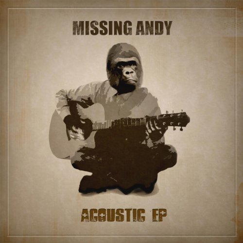 Play Acoustic EP by Missing Andy on Amazon Music