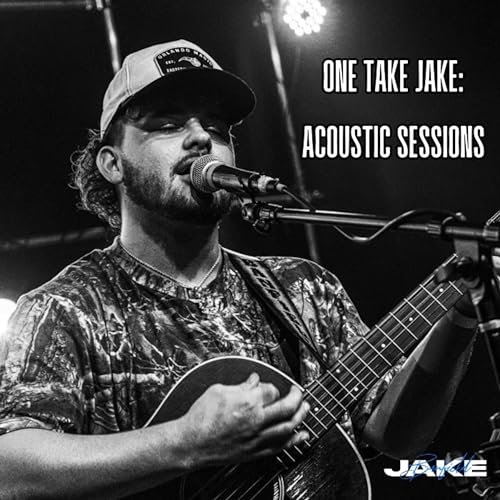 Play One Take Jake: Acoustic Sessions (Acoustic) by Jake Banfield on ...