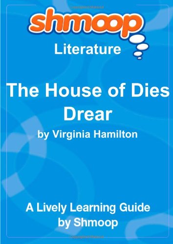 The House of Dies Drear: Shmoop Literature Guide: Shmoop: 9781610624381 ...