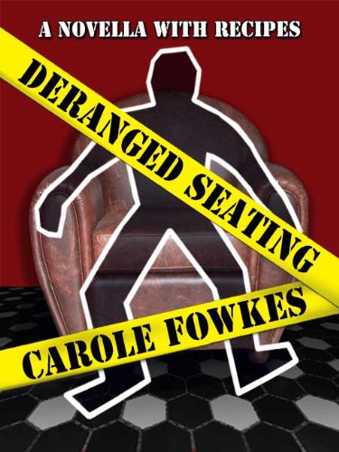 Deranged Seating, Science Fiction Mystery Adventure with Recipes ...