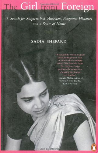 The Girl from Foreign: A Search for Shipwrecked Ancestors, Lost Loves ...