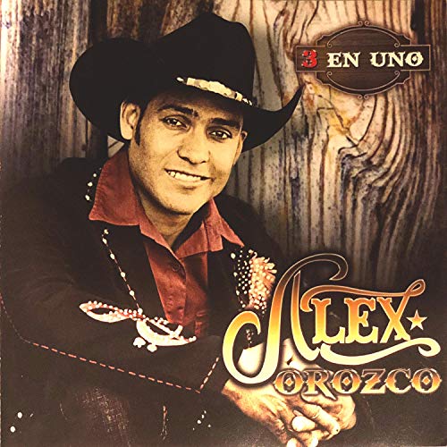 Amazon.com: 3 en Uno : Alex Orozco: Digital Music