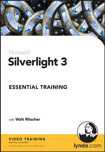 Silverlight 3 Essential Training: Walt Ritscher: 9781596716117: Amazon.com: Books